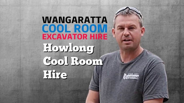 Howlong Cool Room Hire — CALL 0417 787 280